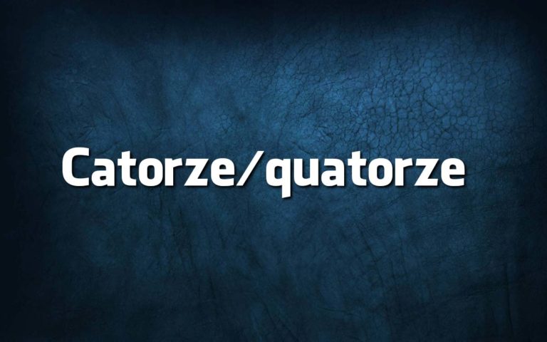 Língua Portuguesa: escreve-se catorze ou quatorze? | ncultura