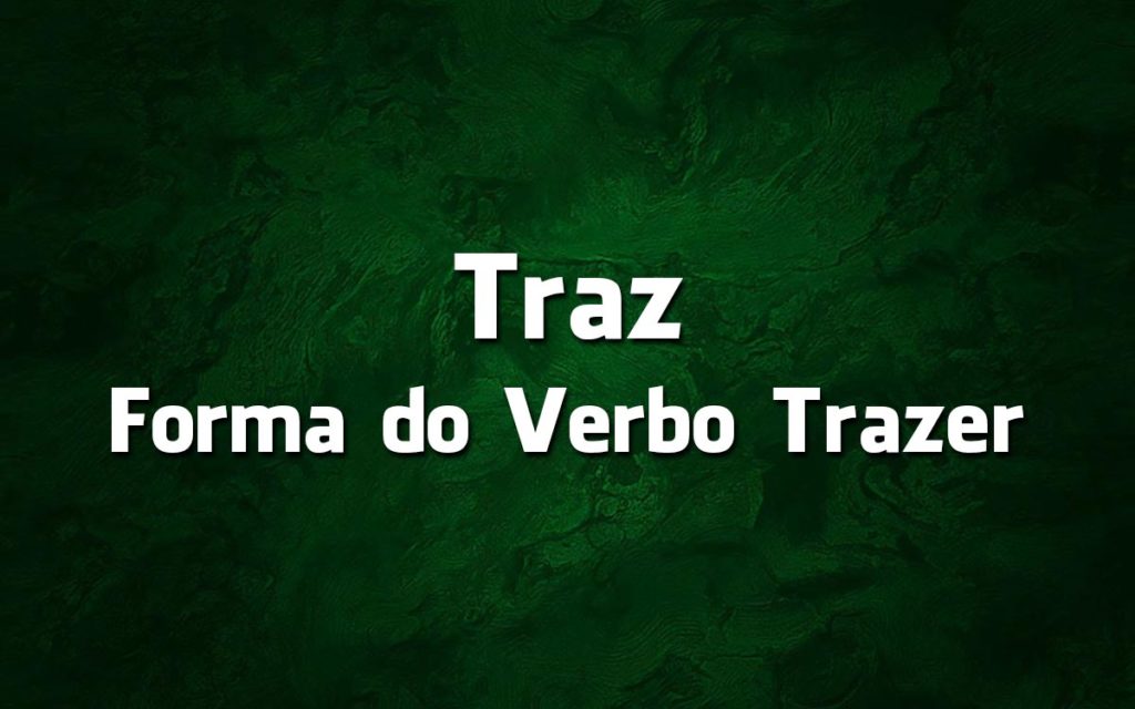 Língua Portuguesa: deve escrever-se Trás ou Traz?