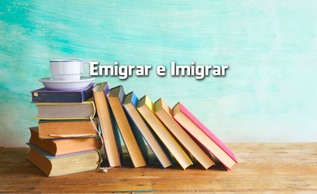 Língua Portuguesa: quando usar Emigrar e Imigrar? | ncultura